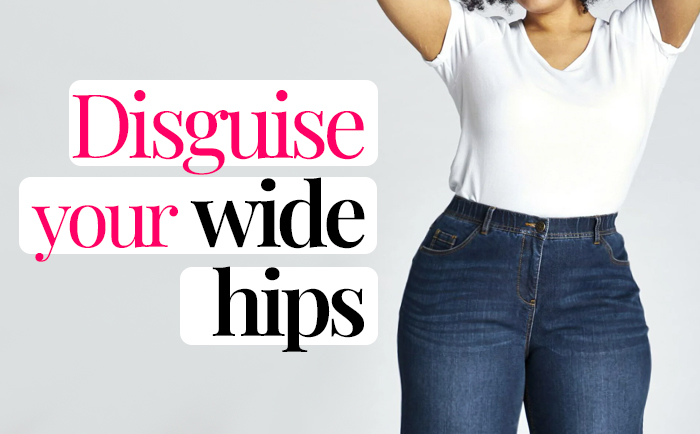 Wide hips? Do this to successfully disguise them!